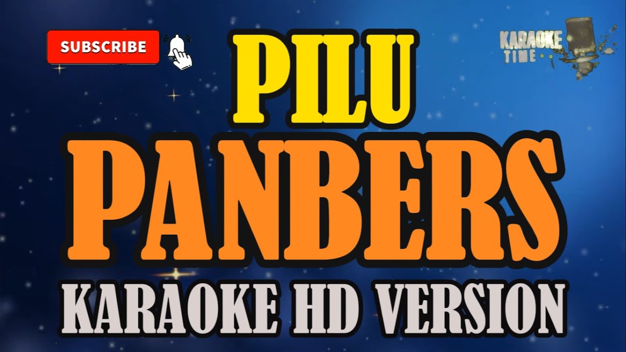 PANBERS KARAOKE PILU - YouTube