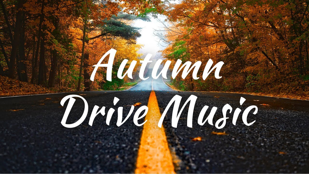 【Autumn Drive Music】秋のドライブに最適な音楽プレイリスト【playlist】 - YouTube