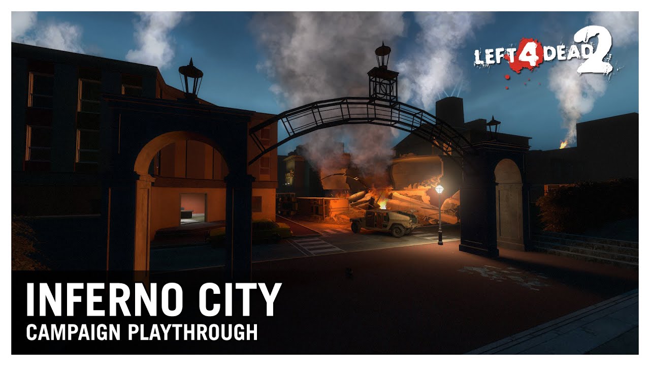 Left 4 Dead 2 : Inferno City - Campaign Playthrough - YouTube