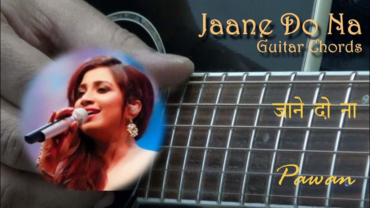 Jaane Do Na | Jotheyali | Guitar Chords Lesson | Pawan - YouTube