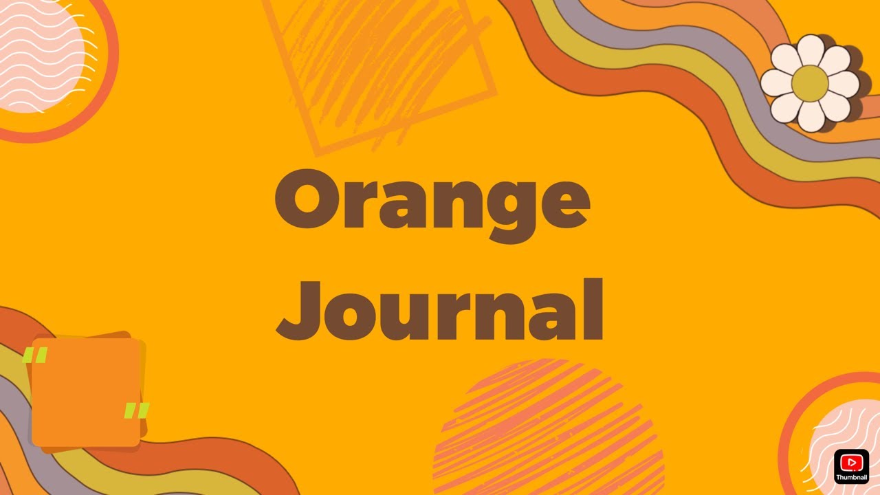 Orange journal - YouTube