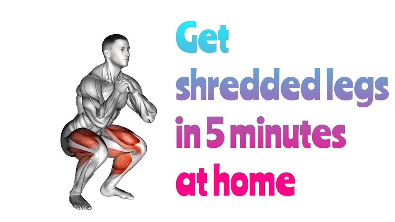 Get Shredded Legs in 5 minutes at Home (No Equipment needed) - YouTube