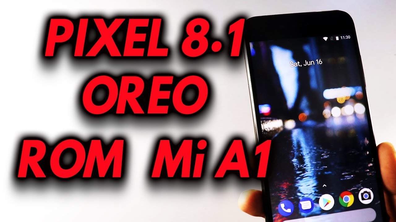 Mi A1 Pixel Experience ROM Android 8.1 OREO [INSTALL] - YouTube