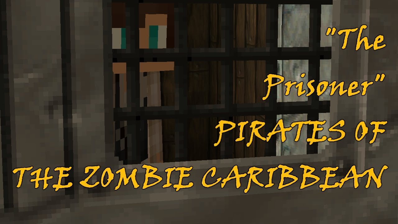 Pirates of the Zombie Caribbean - The Prisoner - Minecraft Zombie ...