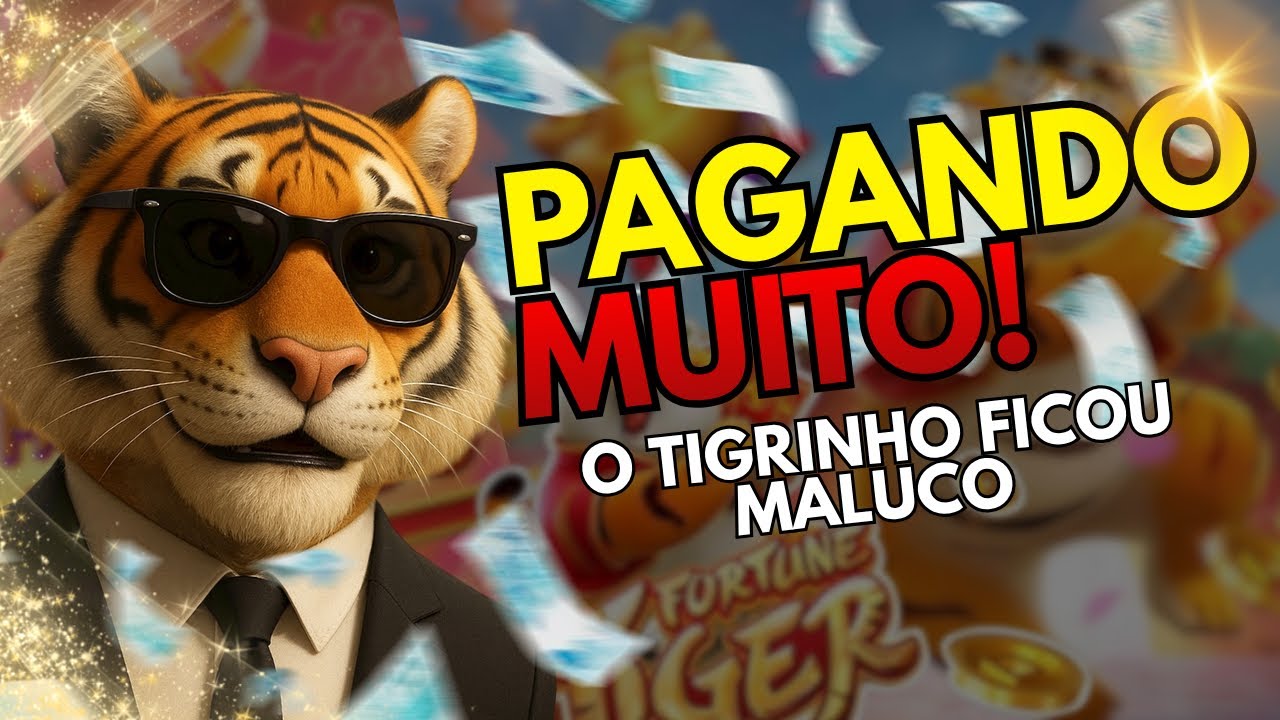 JOGO DO TIGRINHO PAGANDO MUITO PLATAFORMA NOVA 2025 FORTUNE TIGER - YouTube