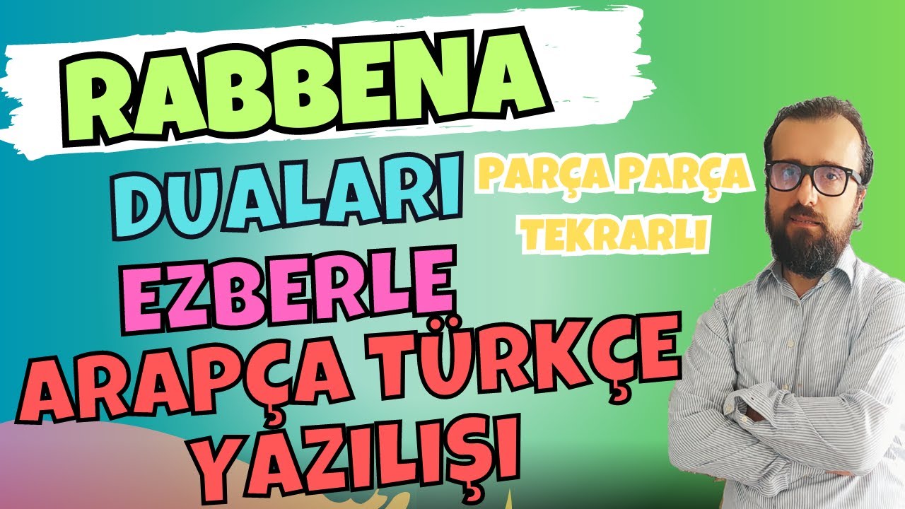 Rabbena duası ezberle tekrarlı Parça Parça Rabbenağfirli duası ezberle ...