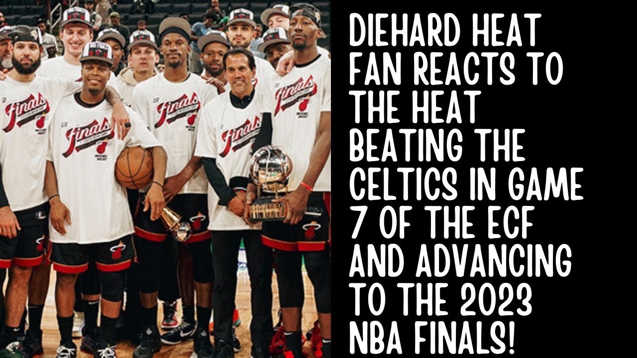 DIEHARD HEAT FAN REACTS TO THE HEAT BEATING THE CELTICS IN GAME 7 AND ...