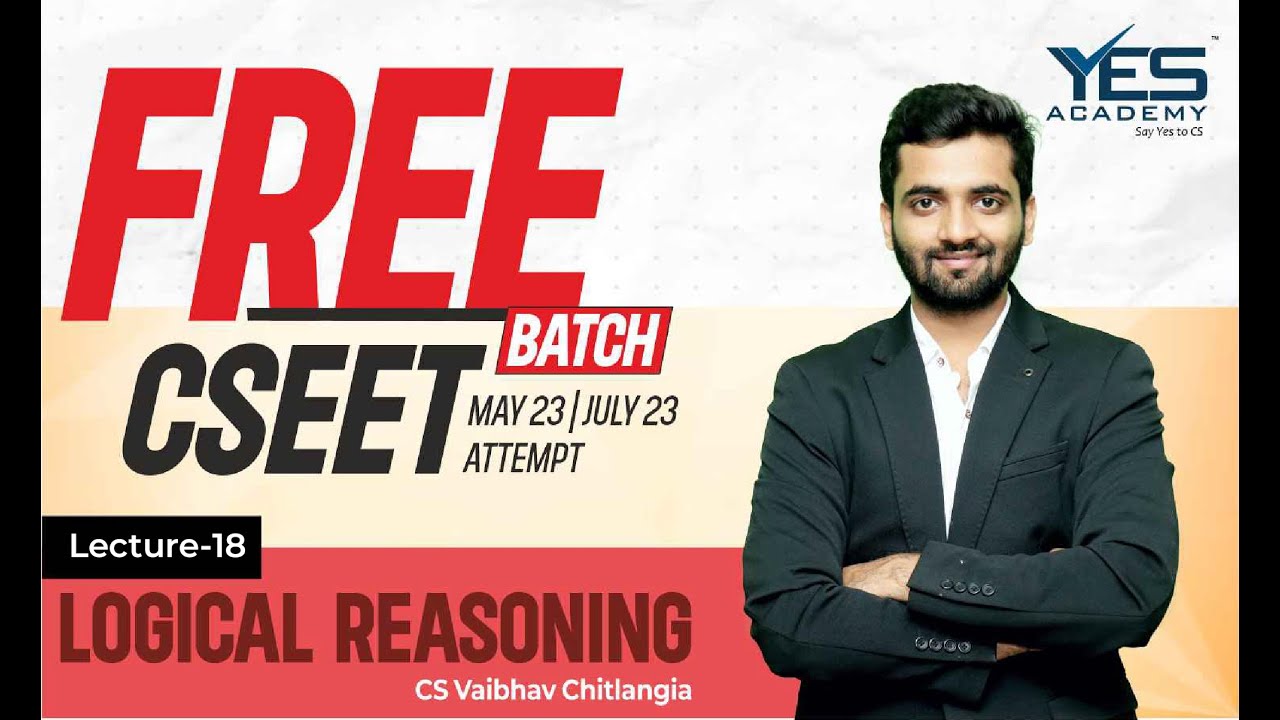 Free Cseet Logical Reasoning Online Classes For May 2023 July 2023 Lecture 18 Free Cseet May