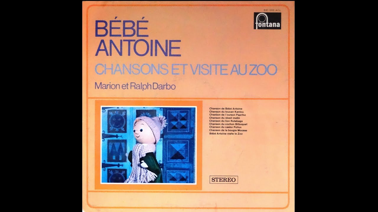 BEBE ANTOINE, Chansons et Visite au Zoo (Face 1) - YouTube