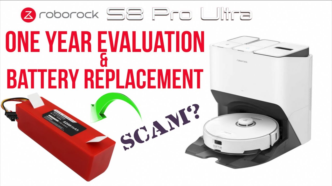 Roborock S8 Pro Ultra One Year Review and Battery Replacement - YouTube