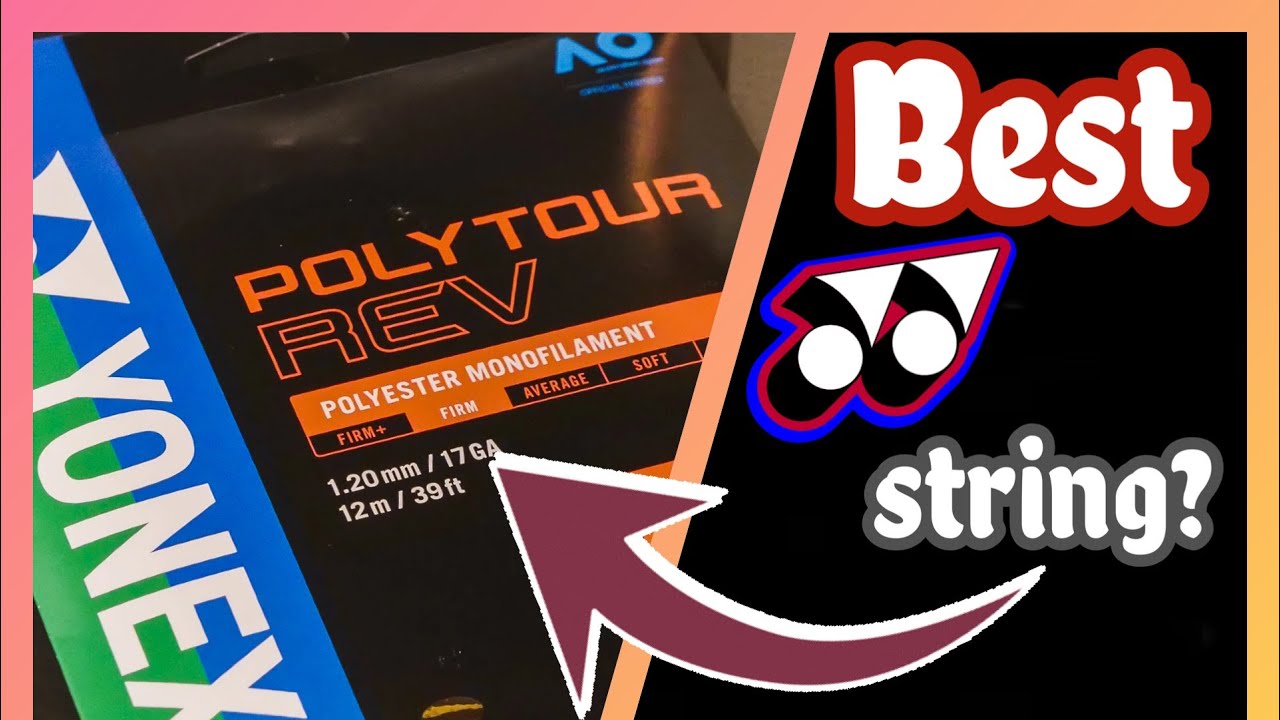 The BEST Yonex string?! (Yonex PolyTour Rev Review) - Alex Tennis - YouTube