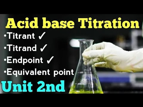 Acid base titration ||titration and its type|| titrant and titrand ...