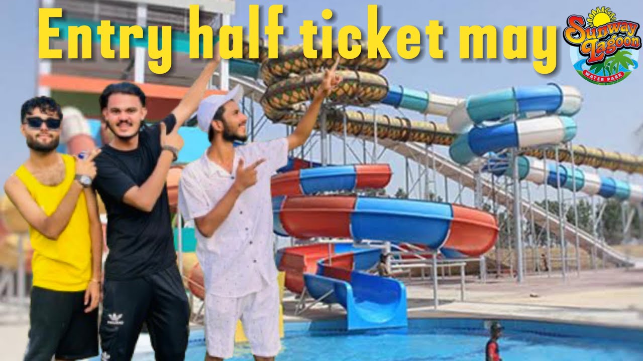 SUNWAY LAGOON BEST 🏝️💦 WATER PARKIN KARACHI PICNIC 2025 || PER HALF ...