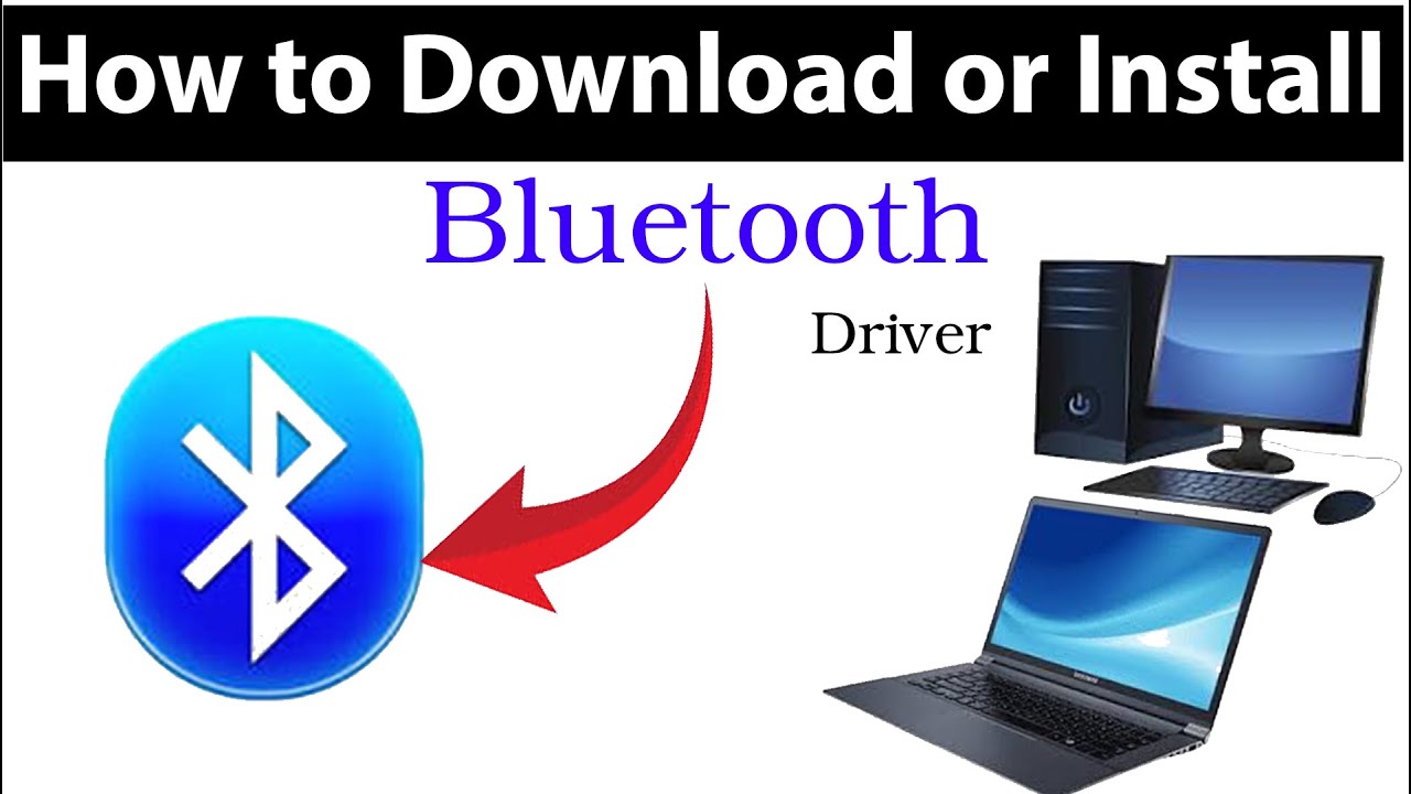 How to download Bluetooth driver for windows 10 | Install bluetooth in ...