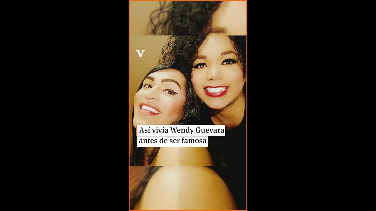 Así vivía Wendy Guevara antes de ser famosa - YouTube