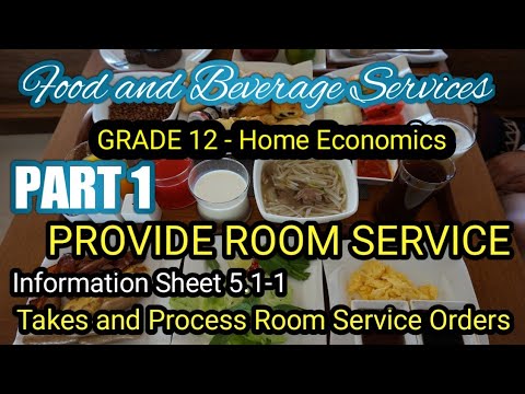 PART 1 GRADE 12 - HOME ECONOMICS LESSON | PROVIDE ROOM SERVICE | FOOD ...