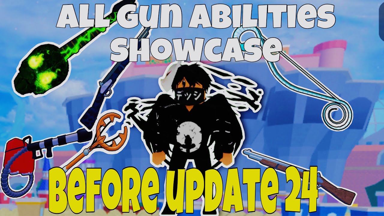 Blox Fruits All Gun Abilities Showcase Before Update 24 - YouTube