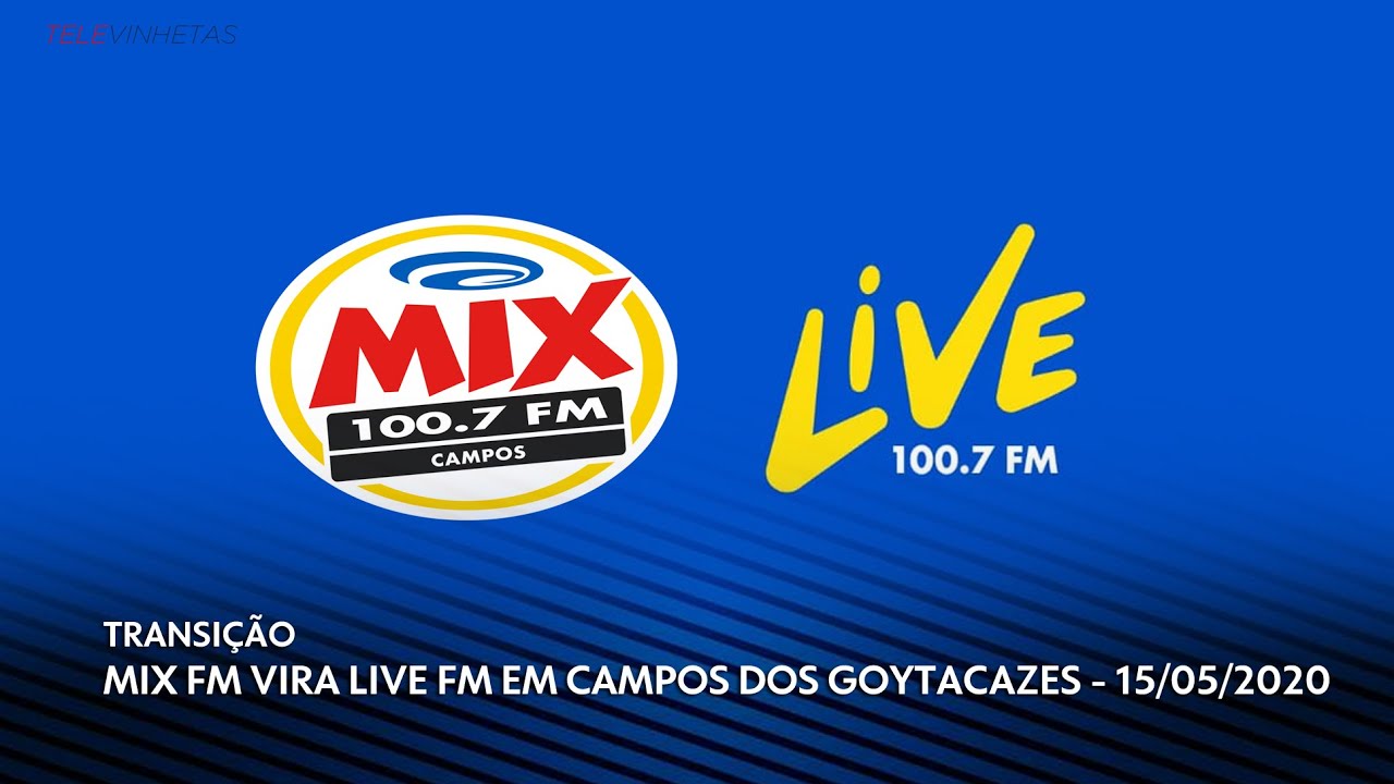 Transição entre Mix FM e Live FM em Campos dos Goytacazes (15/05/2020 ...
