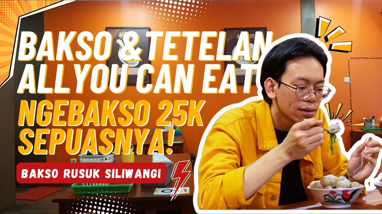 WOW !!! 25RIBU MAKAN BAKSO SEPUASNYA !!! ALL YOU CAN EAT BAKSO ...