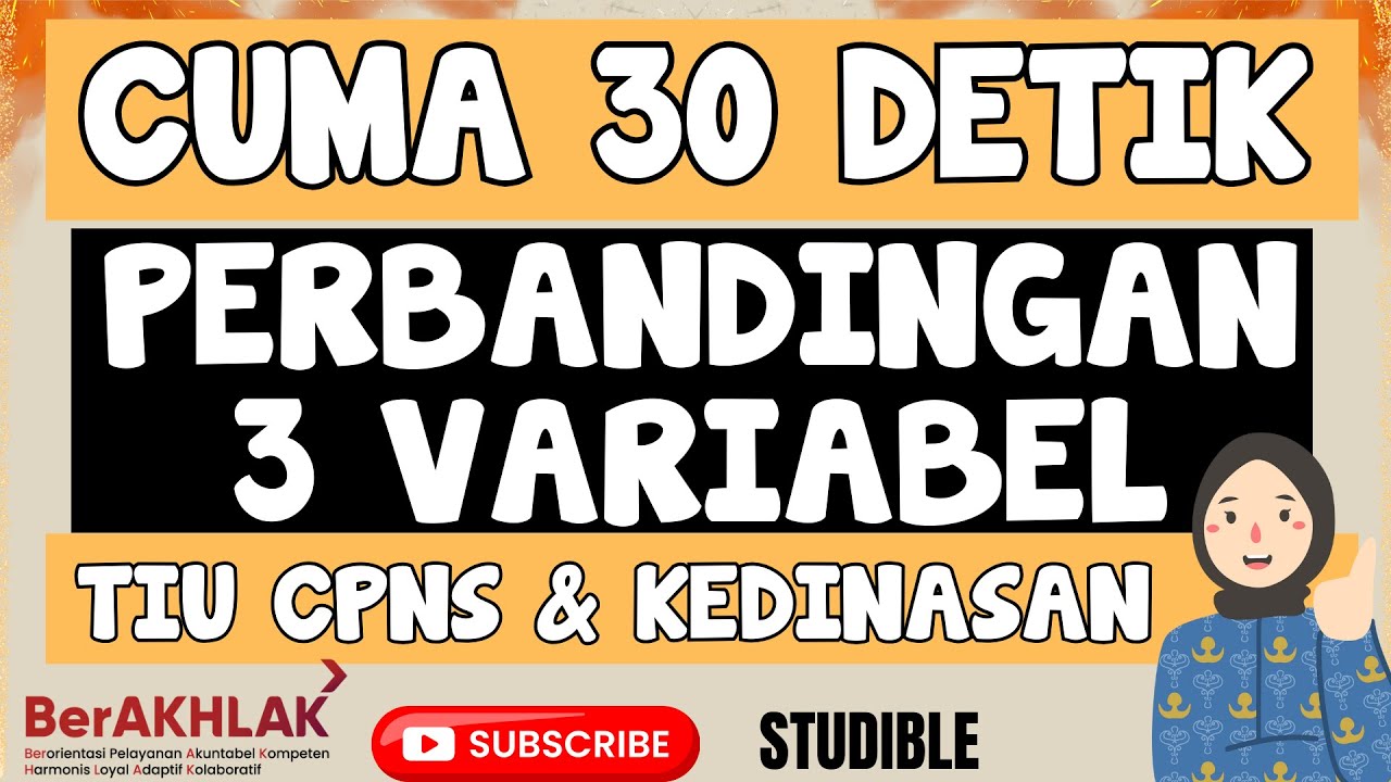 SUPER TRIK TIU CUMA 30 DETIK PERBANDINGAN 3 VARIABEL | TIU SKD CPNS DAN ...