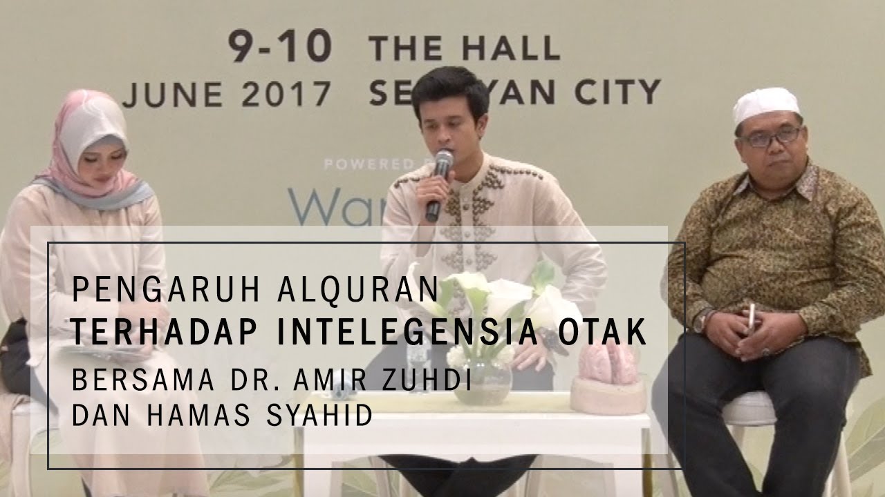 Kajian Islam: Pengaruh Alquran Terhadap Intelegensia Otak Bersama Dr ...