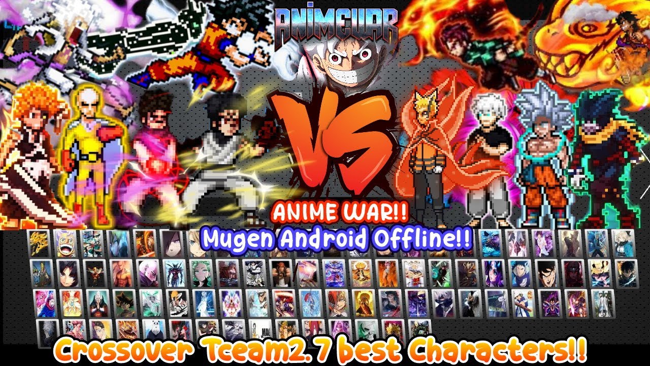 New Update!! Anime CrossOver Tceam2.7 Mugen Android Offline - Best ...
