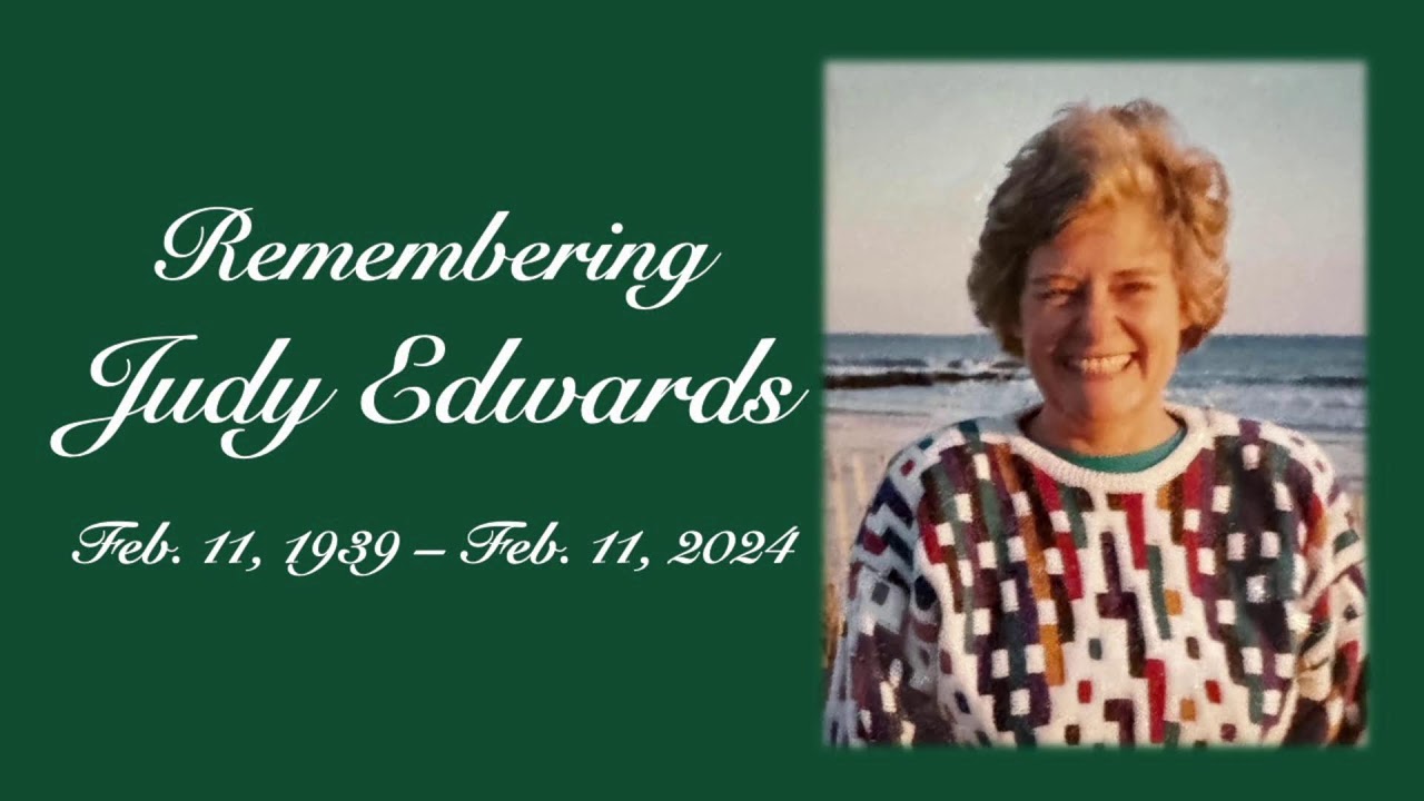 Service of Remembrance for Judy Edwards - YouTube
