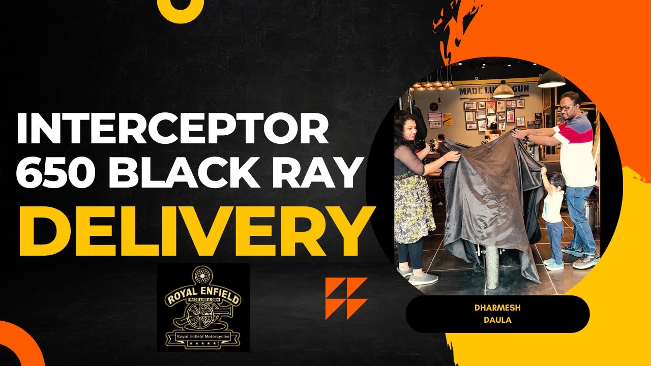 Royal Enfield Interceptor 650 Delivery | Black Ray | Night Fury | The 650 Twin - YouTube