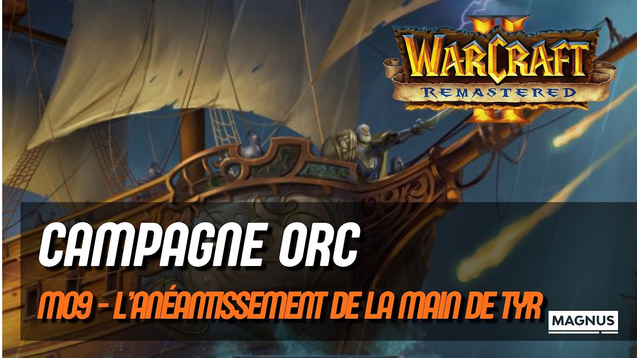 Walkthrough Warcraft 2 Remastered FR | Campagne ORC M09 - L ...