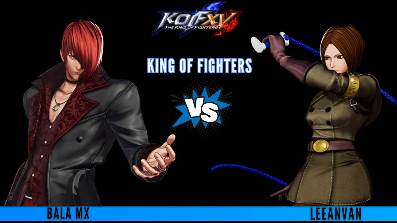 KOFXV Bala KOF Vs Leeanvan - King of Fighters XV - YouTube