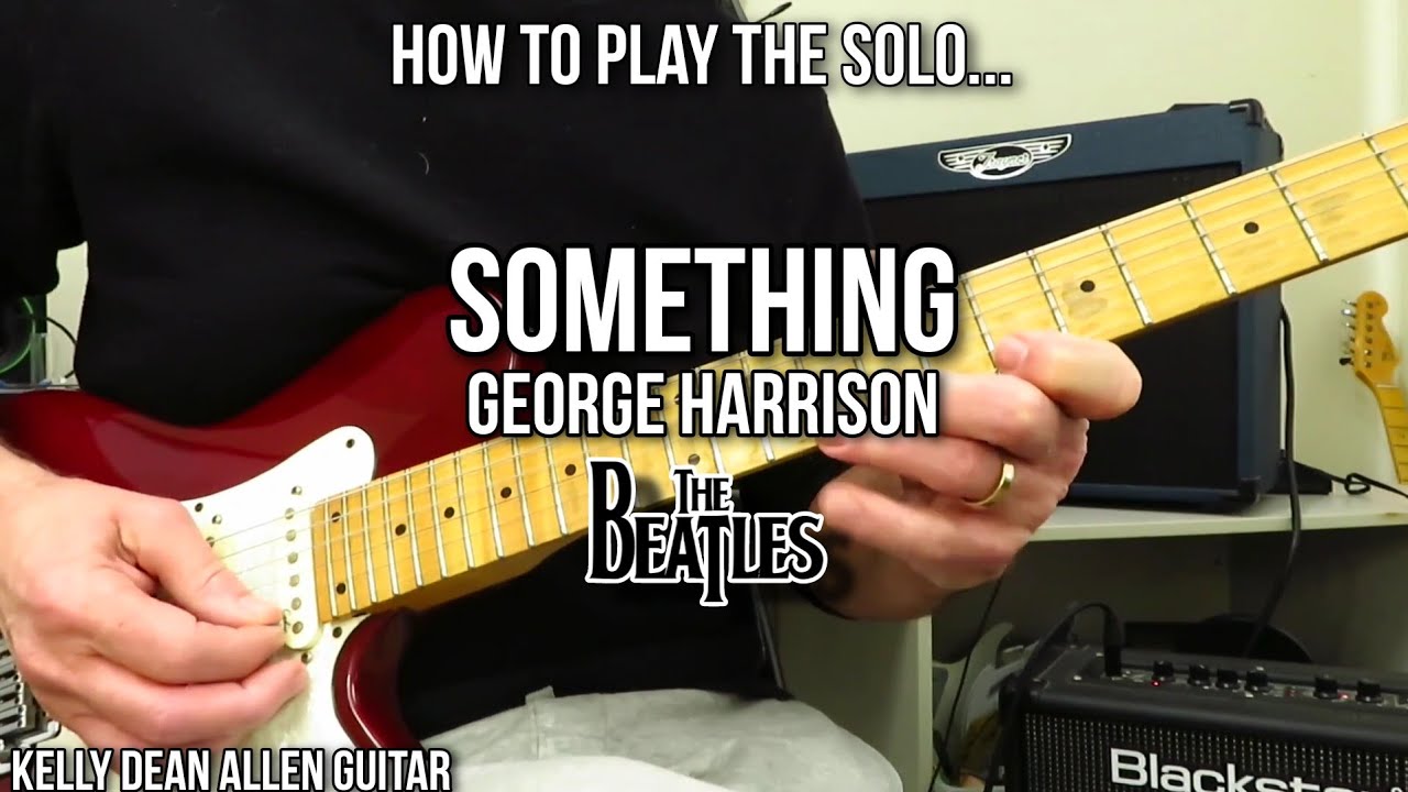 Something - George Harrison / The Beatles. Guitar Solo Tutorial ...
