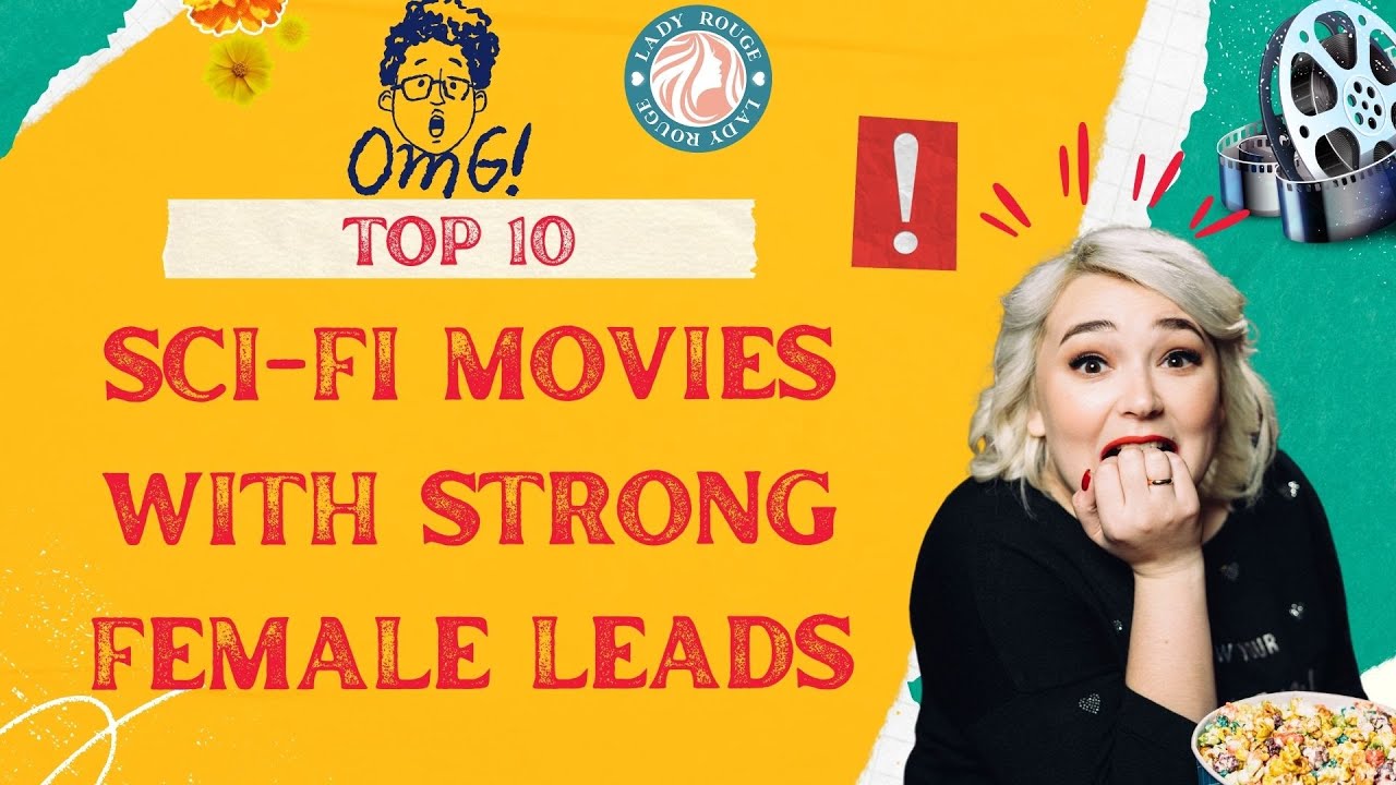 Top 10 Sci Fi Movies with Strong Female Leads - YouTube