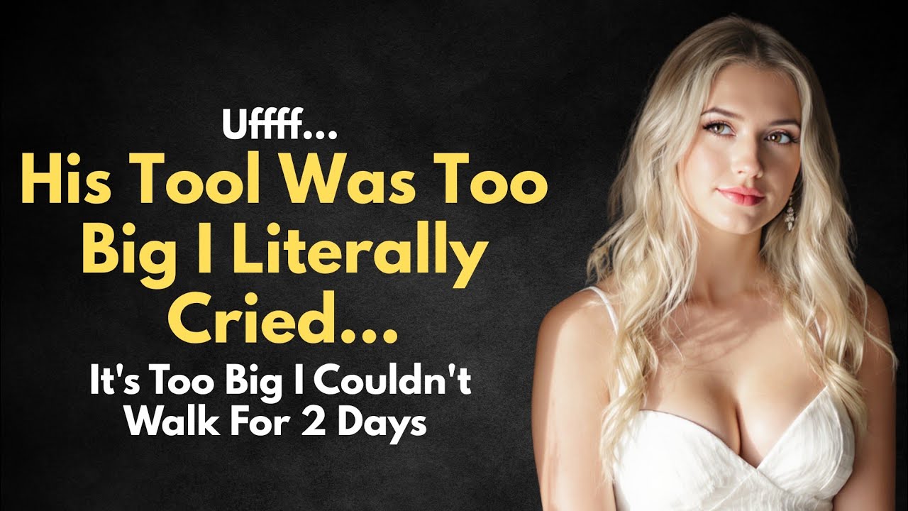 His Tool Was Too Big ... | Reddit Cheating Stories - A True Infidelity Story. - YouTube