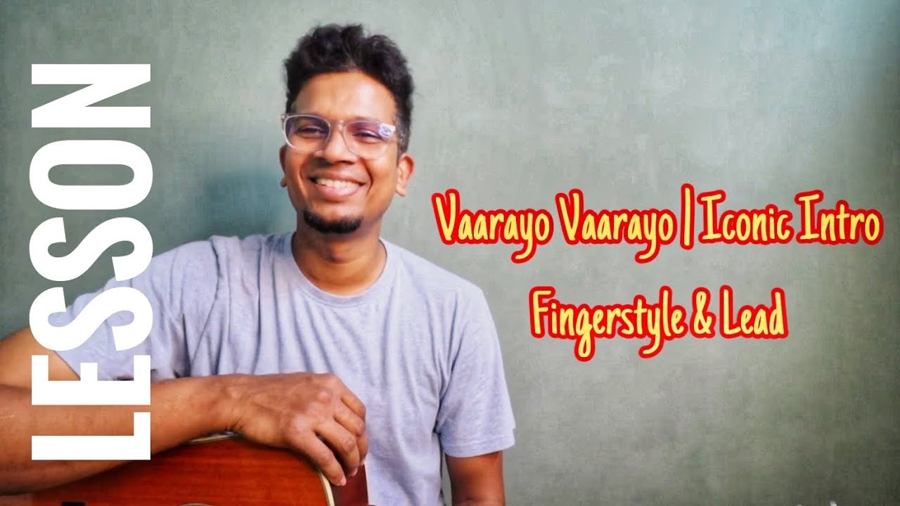 Vaarayo Vaarayo | LESSON | Fingerstyle & Lead | Intro | Pqrt-2 | Harris ...