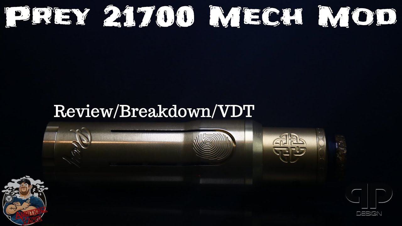 💥Prey 21700 Mech Mod by QP Designs Review/Breakdown/VDT Warning its HOT ...