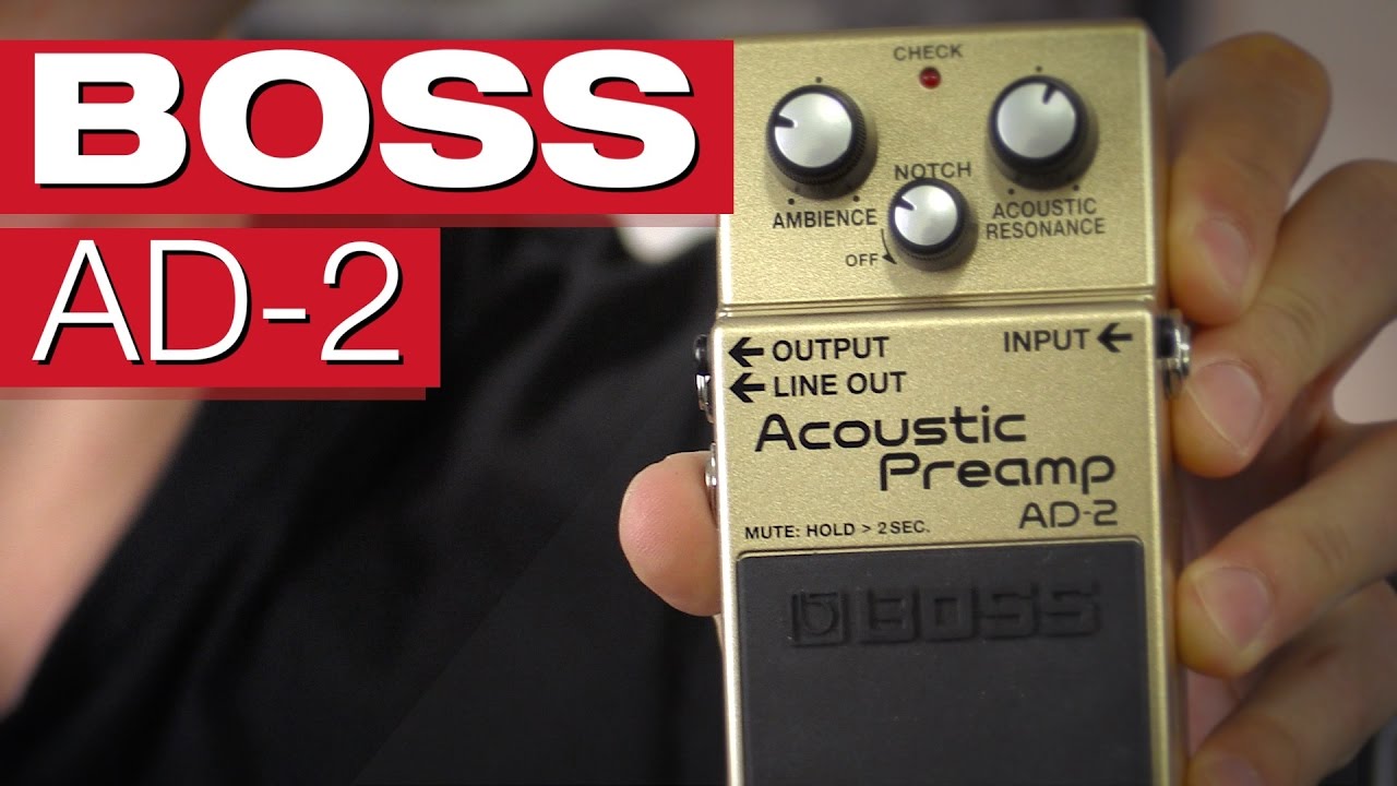 Boss AD-2 Acoustic Preamp (Was bringt der Preamp wirklich?) - YouTube