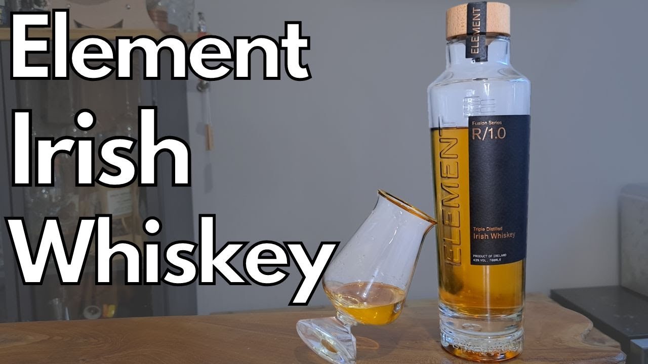 IN MY ELEMENT | Element Irish Whiskey Review | Fusion R1.0 - YouTube