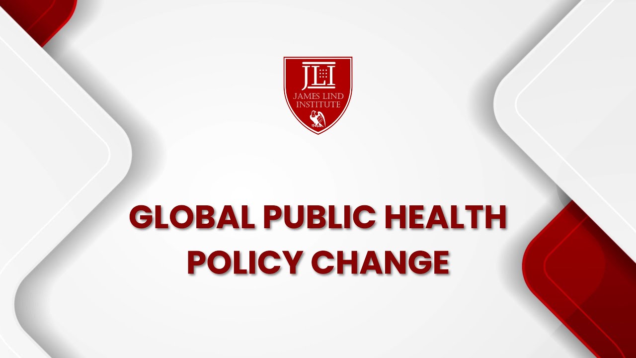 Global Public Health Policy Change | James Lind Institute | Switzerland ...