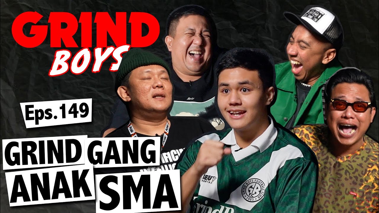 Grind Boys Eps.149 - Grind Gang Anak SMA - YouTube