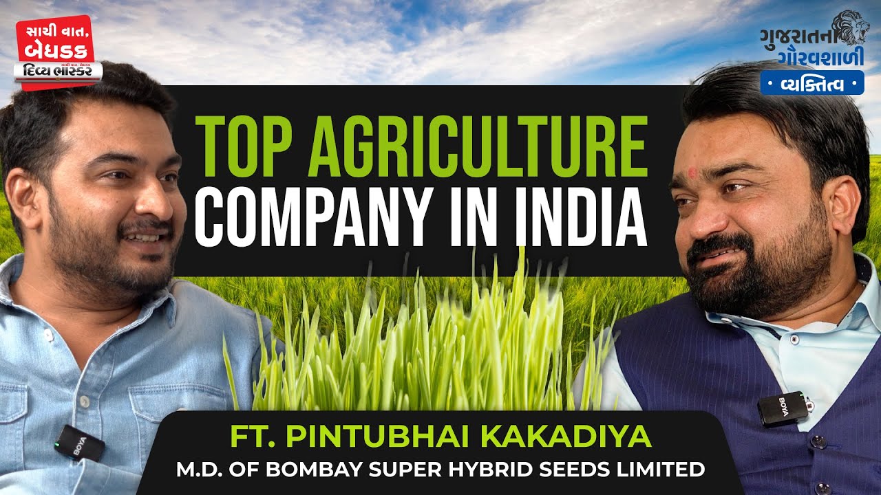 Pintubhai Kakadiya: MD of Bombay Super Hybrid Seeds Limited. | Gujarat ...