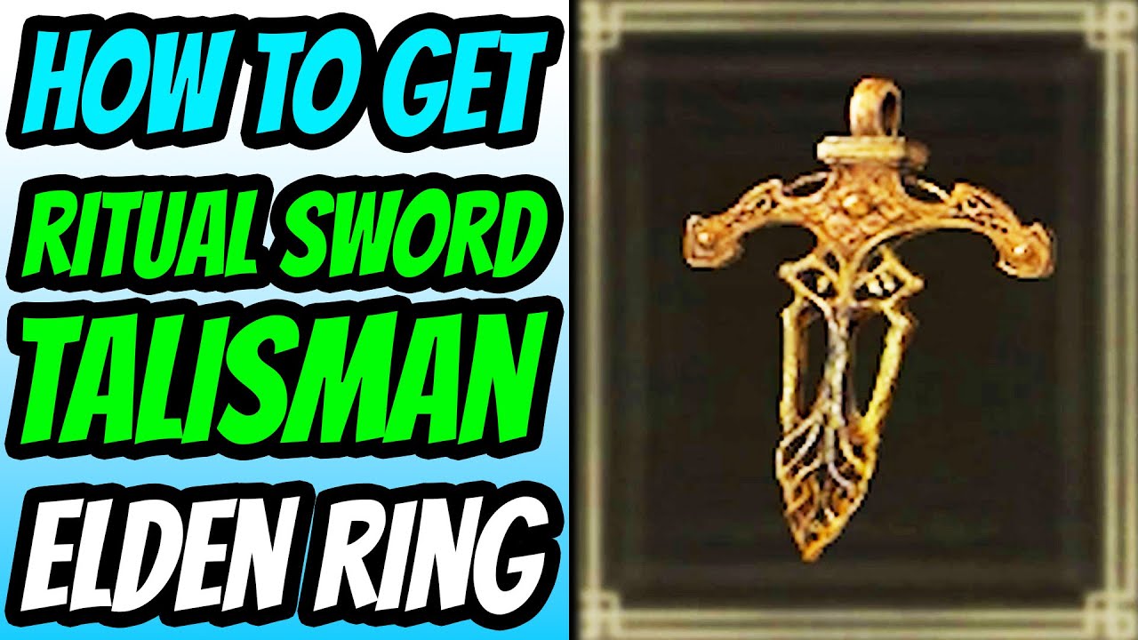 How To Get the Ritual Sword Talisman in Elden Ring (Ritual Sword ...