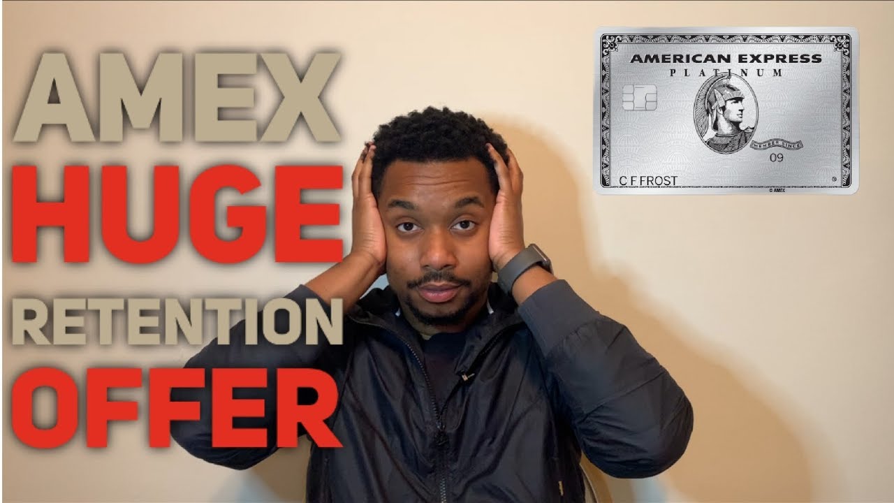 Amex Retention Offer! HUGE Retention Offer 2020! - YouTube