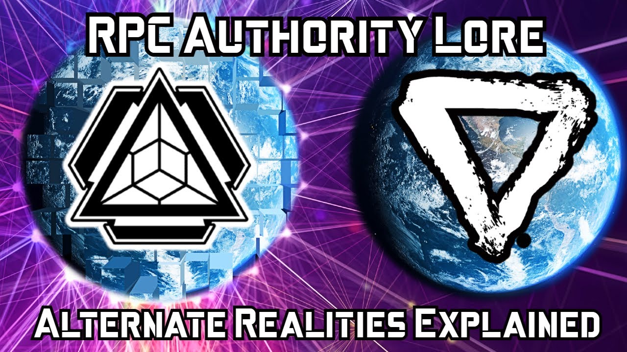 RPC Authority: Alternate Realities Explained - YouTube
