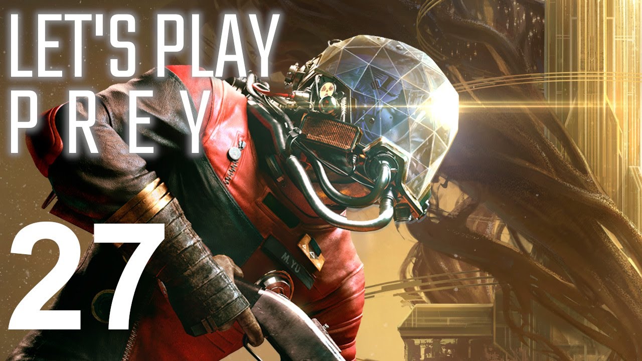 {27} Let's Play Prey - Kill the Telepath - YouTube