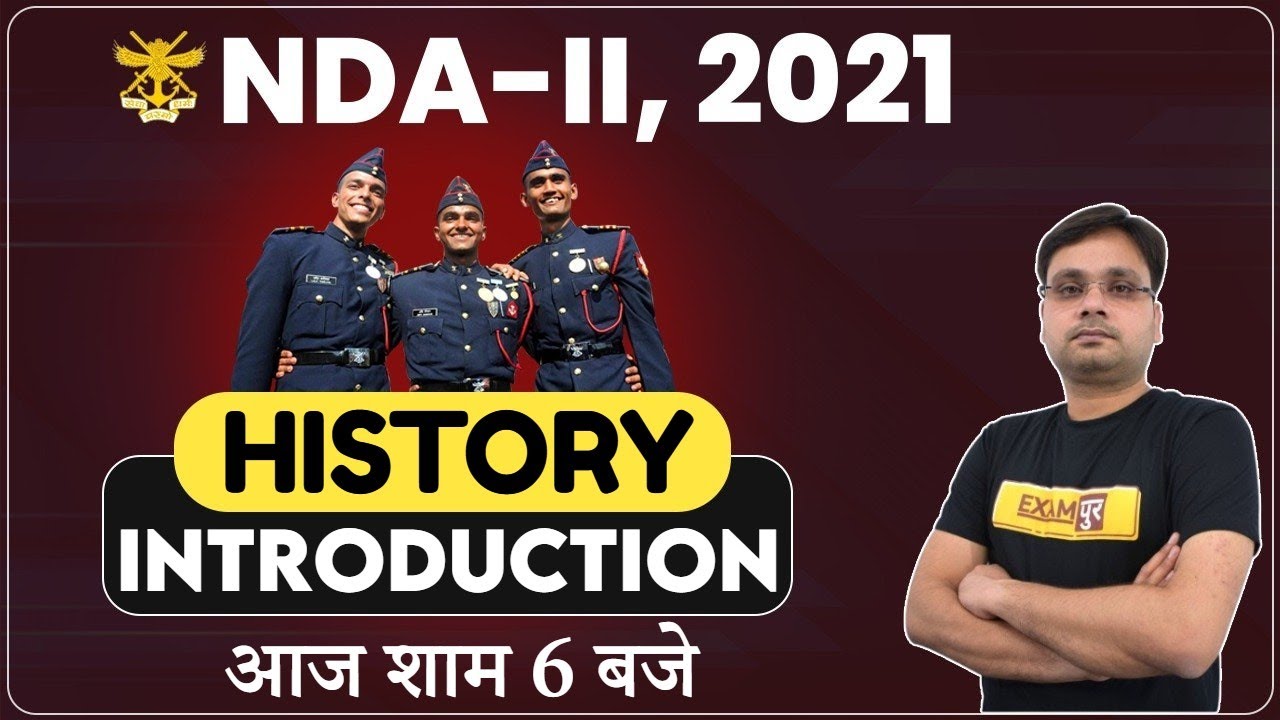 NDA -II 2021 Preparation | Nda History Classes | Introduction Of ...
