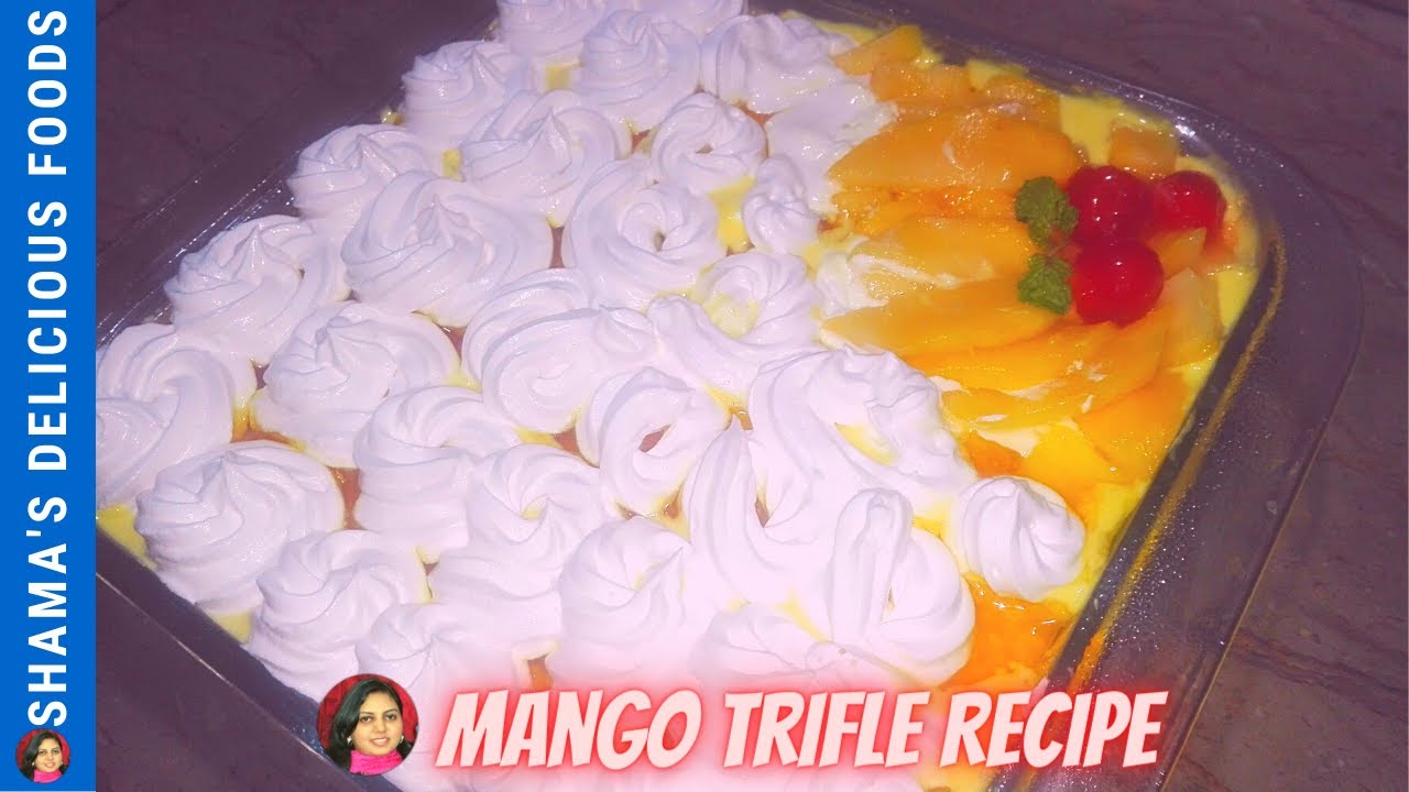 Mango Trifle Delight Recipe | Easy & Quick Mango Trifle Delight ...