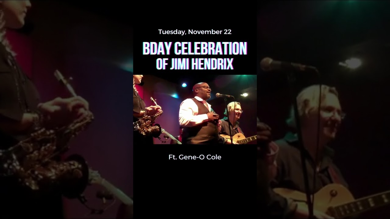 Gene-O Cole - A Musical Birthday Celebration of Jimi Hendrix - YouTube
