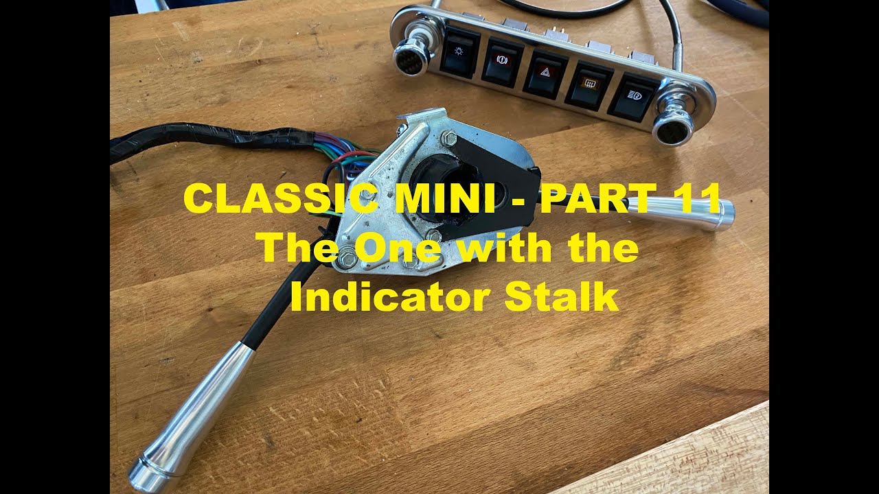 Classic Mini Culture part 11- The one with the indicator stalk - YouTube