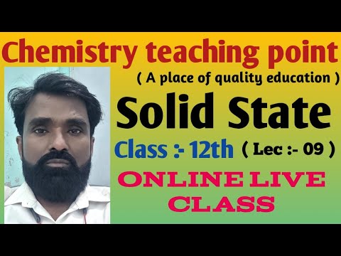 Solid State /Lec :- 09 / Class 12th / Online live class - YouTube
