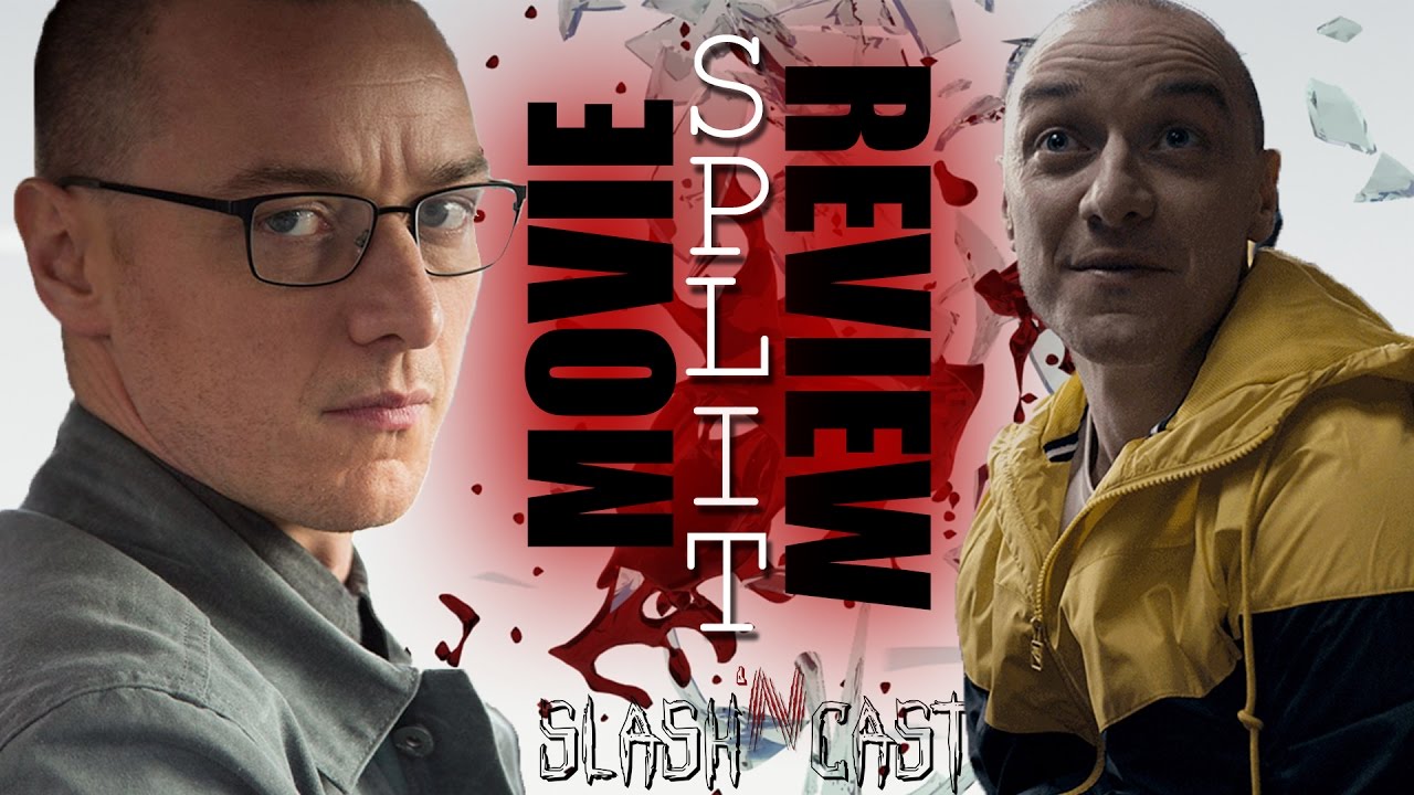 SPLIT (2017) - Movie Review/Discussion - Slash 'N Cast - YouTube